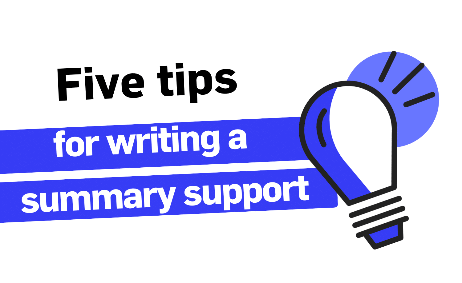 5 Tips for Writing a Summary Report - Le français des affaires